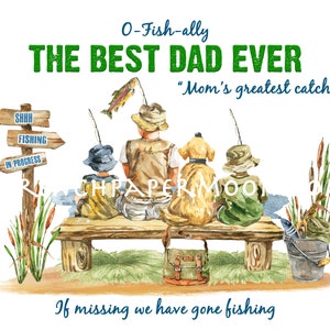 Fathers Day, Fishing, Best Dad, Gone Fishing, Lake, Summer, DIY Fishing ...