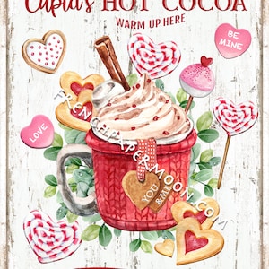 Valentine Hot Cocoa, Hot Chocolate, DIY Valentine Sign, Valentine Mug ...