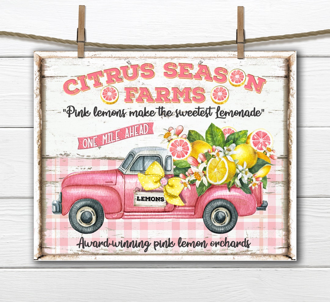 Farmhouse Summer Fruit Truck, Lemons, Pink Lemons, Lemon Orchard ...