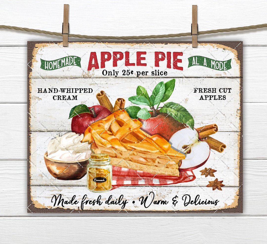 Homemade Apple Pie DIY Sign, Rustic Farmhouse, Al a Mode, Apple Season ...