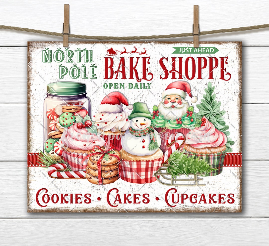 North Pole Bake Shop Christmas Bakery Cupcakes Cookies Candy DIY Xmas ...