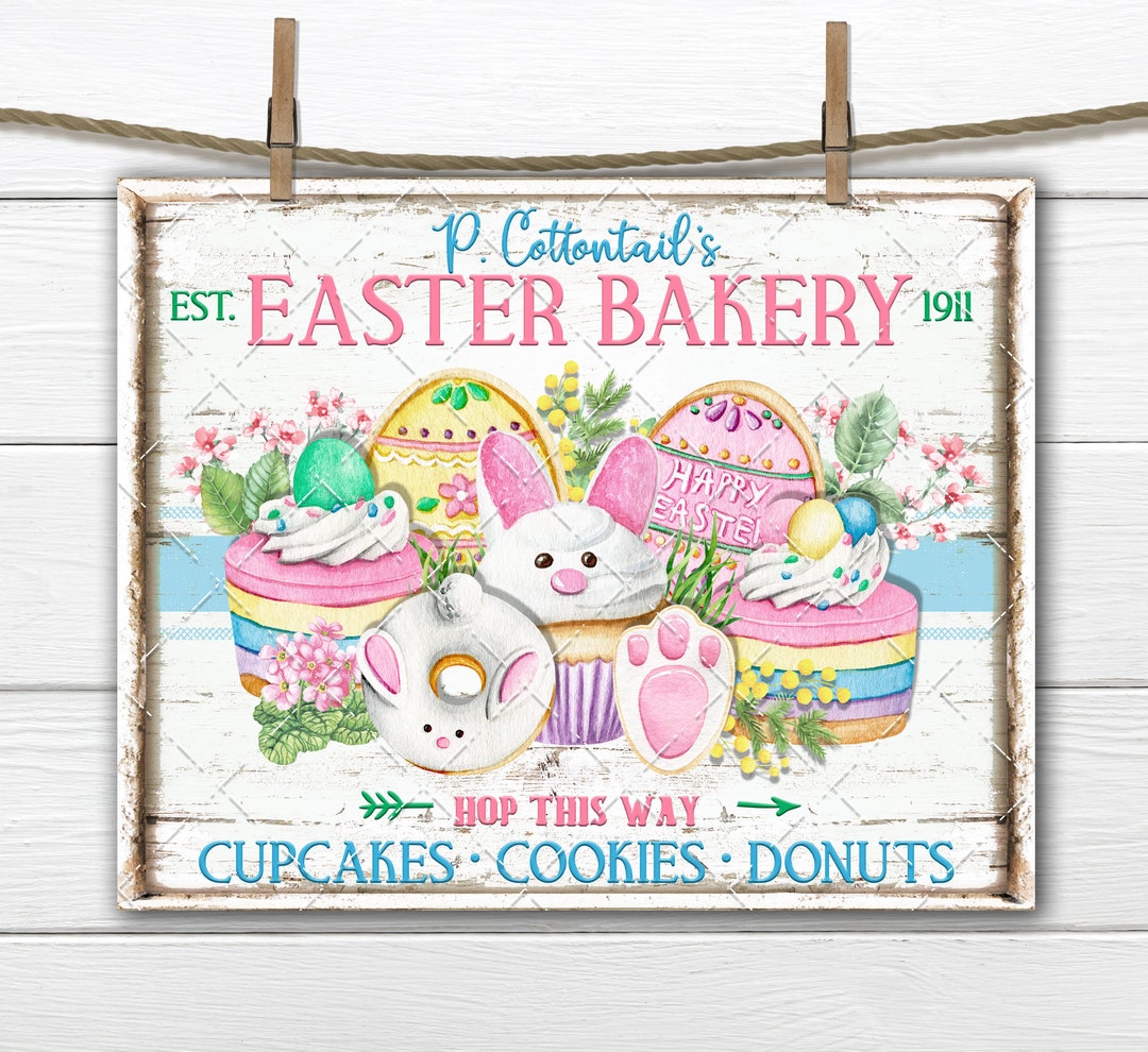 Cottontails Easter Bakery DIY Sweets Cupcakes Cookies Pastel DIY Sign ...