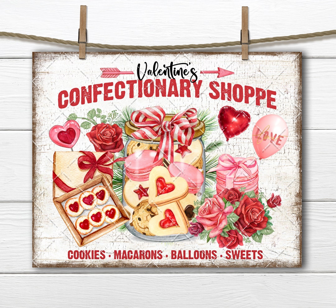 Valentine Confectionary Sign, Valentine Cookies, Macarons, Balloons ...