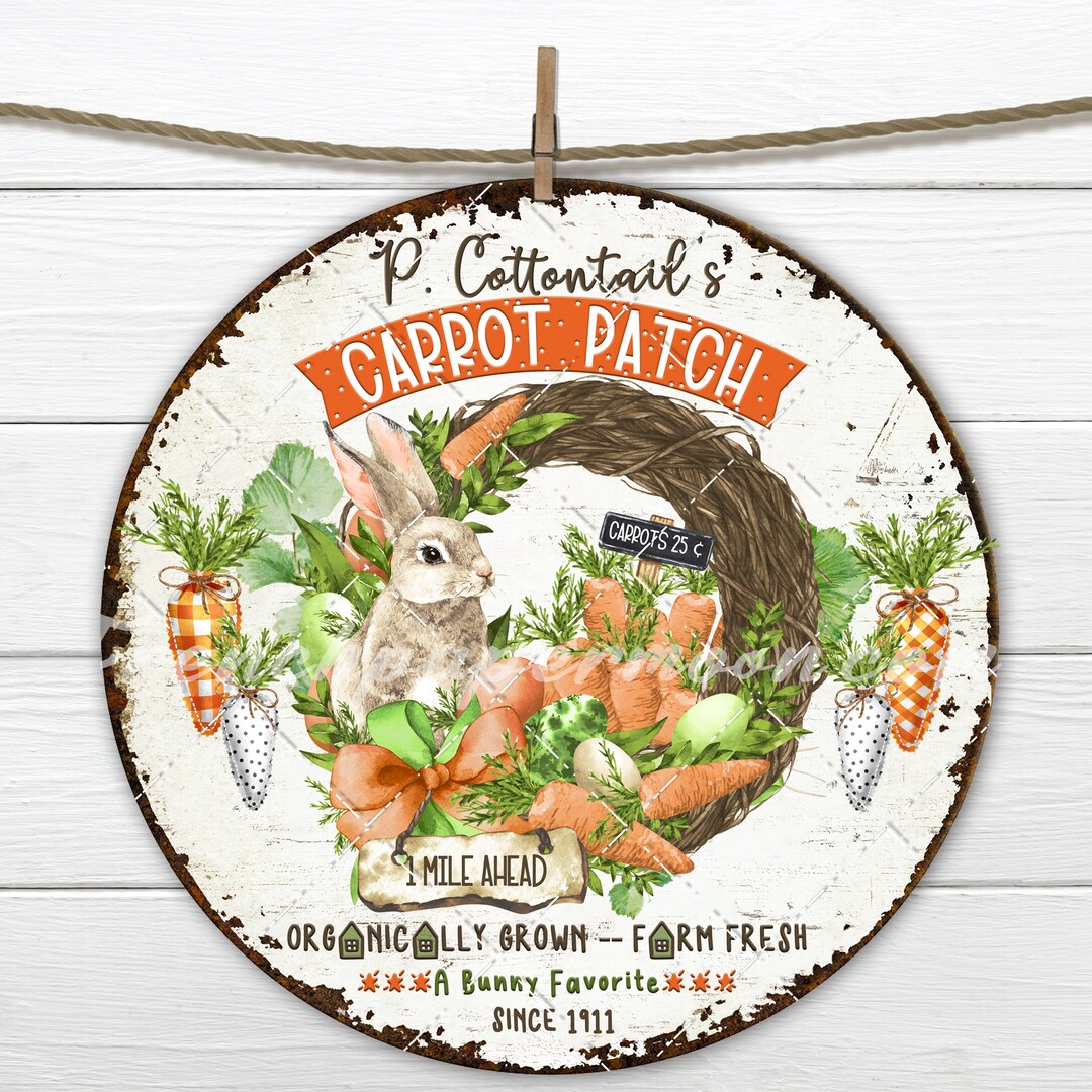 Easter Bunny Carrot Patch Circle Cottontail Farmhouse DIY Easter Sign ...