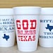 Personalized Texas Styrofoam Cups, Customizable Foam Party Cups, State ...