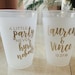 A Little Party Never Hurt Nobody Cups, Engagement Party Favors, Great ...