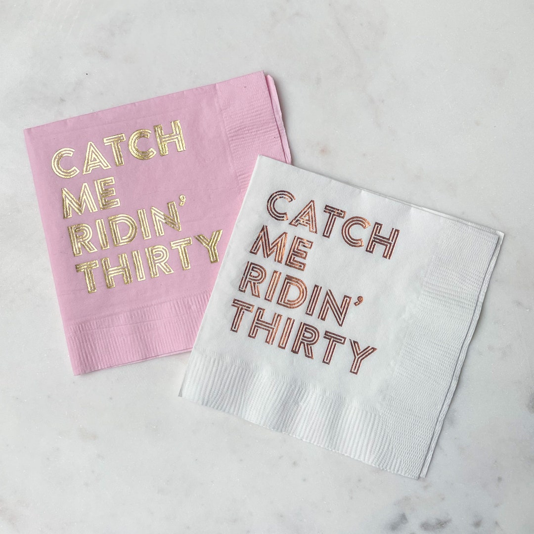 Custom "catch Me Ridin' Thirty" Birthday Napkins, 30th Birthday Napkins ...