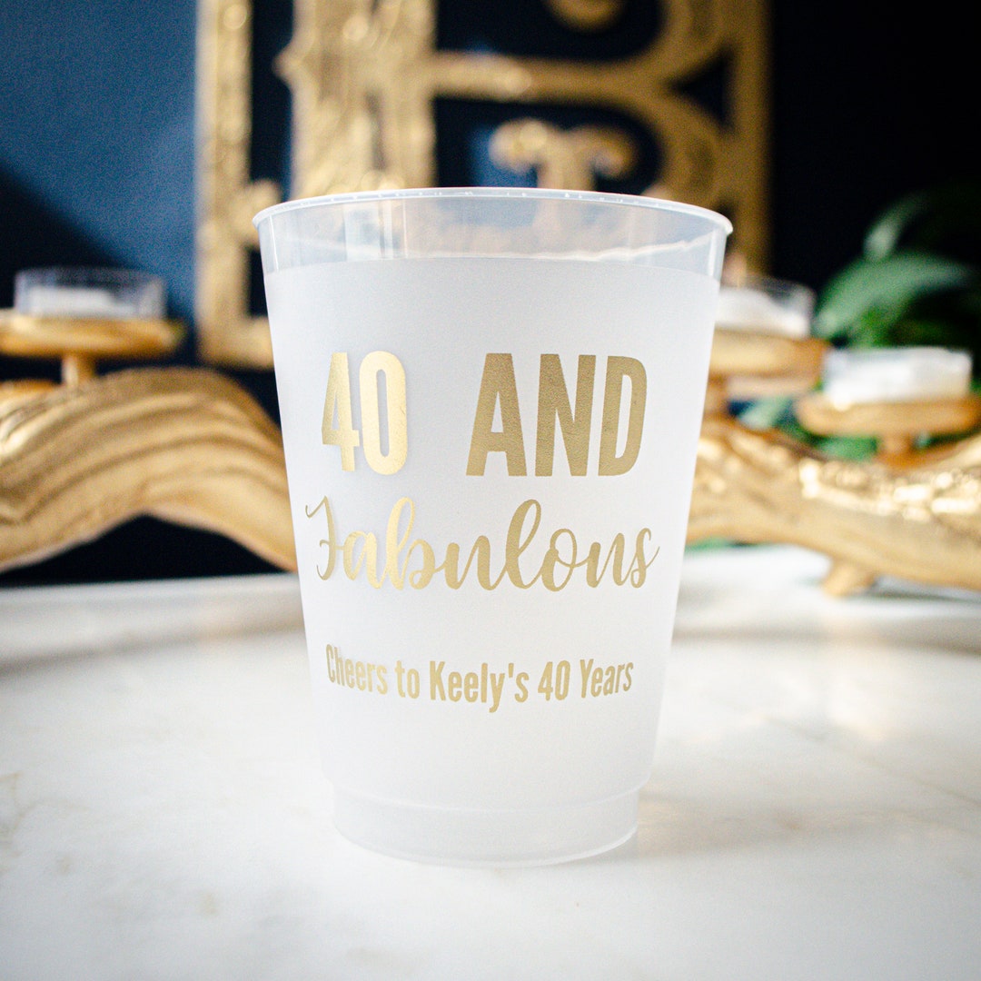 40 and Fabulous Birthday Party Cups, 40th Birthday, Her Birthday ...