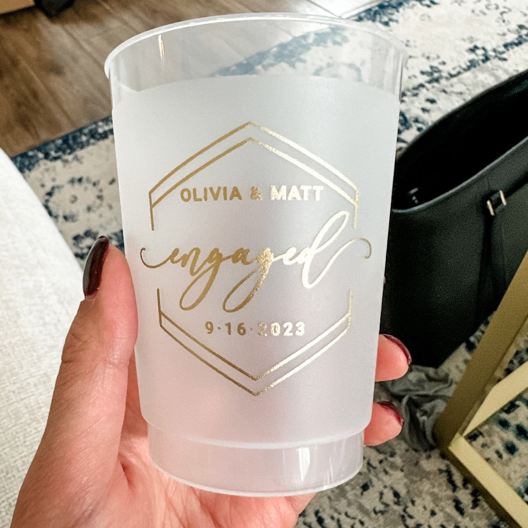 Custom Engaged Shatterproof Cups, Custom Engaged Cup Favors, Frost Flex ...
