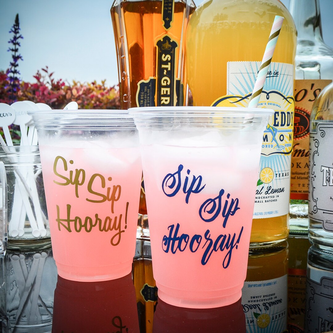 Sip Sip Hooray! Soft Plastic Cups, Custom Printed Cups, Personalized ...