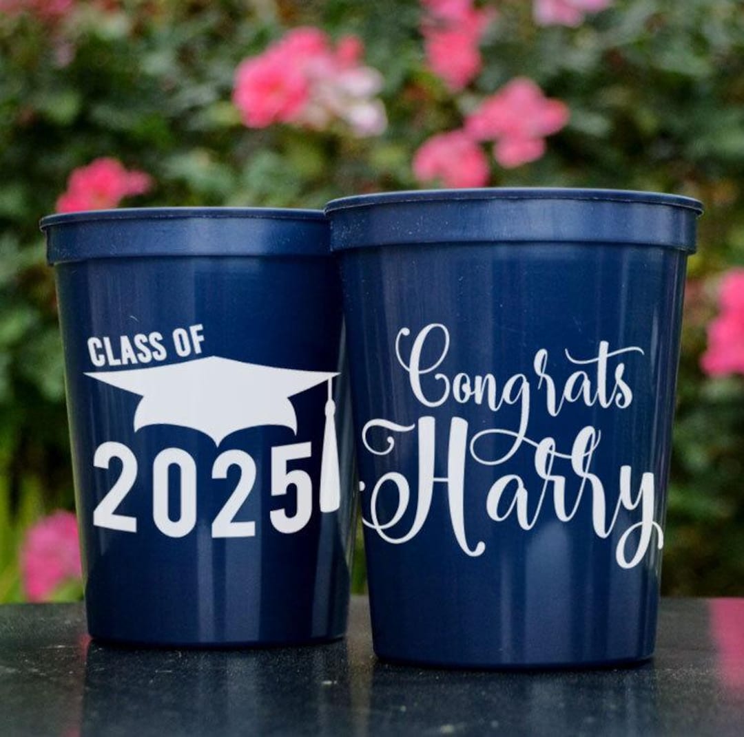 Custom Graduation Cap Stadium Cups, Class of 2025 Graduation Stadium ...