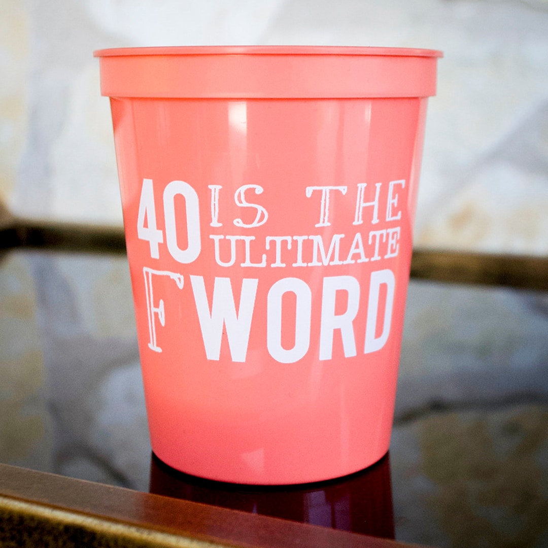 40th Birthday Party Cups, 40 is the Ultimate F Word, Funny Party Cups ...