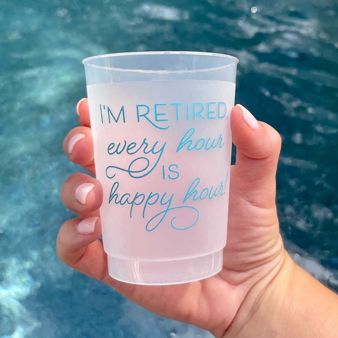 Custom Retirement Shatterproof Cups, Frosted Retirement Plastic Cup ...