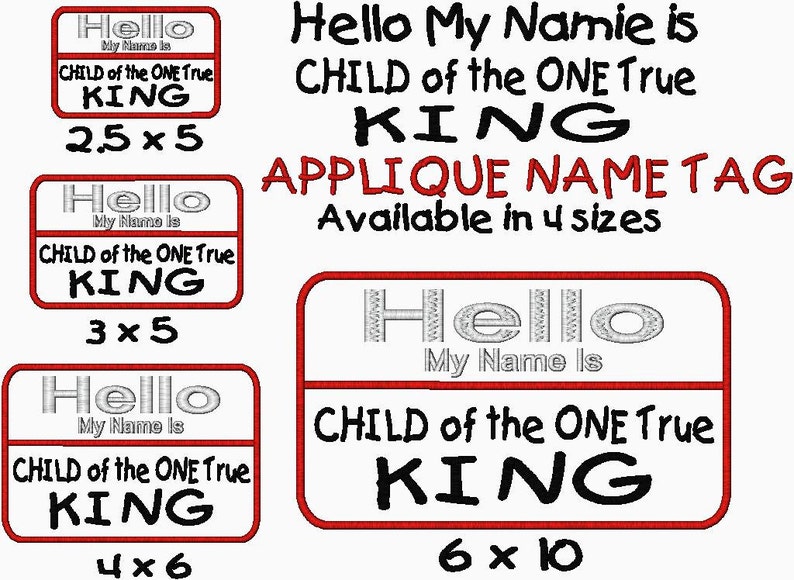 Hello My Name is CHILD of the One True King Applique Name Tag Design ...