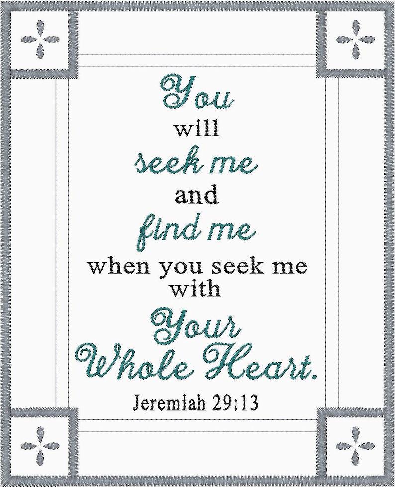 You Will Seek Me and Find Me When You Seek Me With Your Whole Heart ...