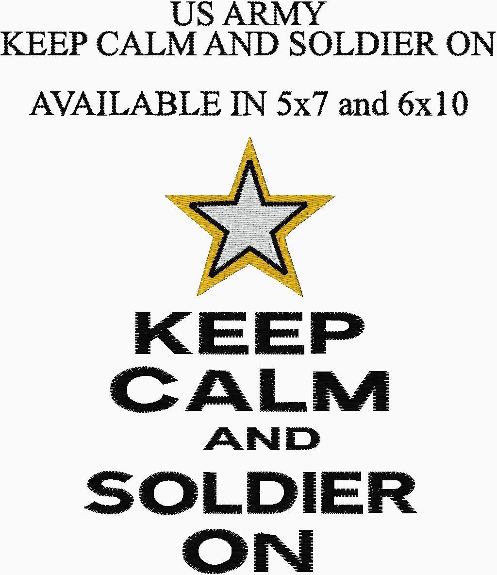 Keep Calm and Soldier on US ARMY Machine Embroidery Design - Etsy
