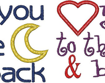 I Love You to the Moon and Back Machine Embroidery Digitized Design ...