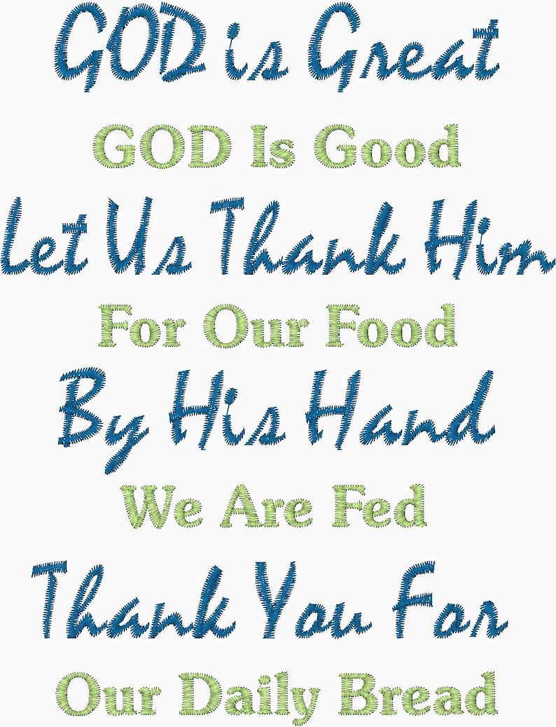 God is Great God is Good Let Us Thank Him for Our Food by His Hand We Are Fed Thank You for Our ...