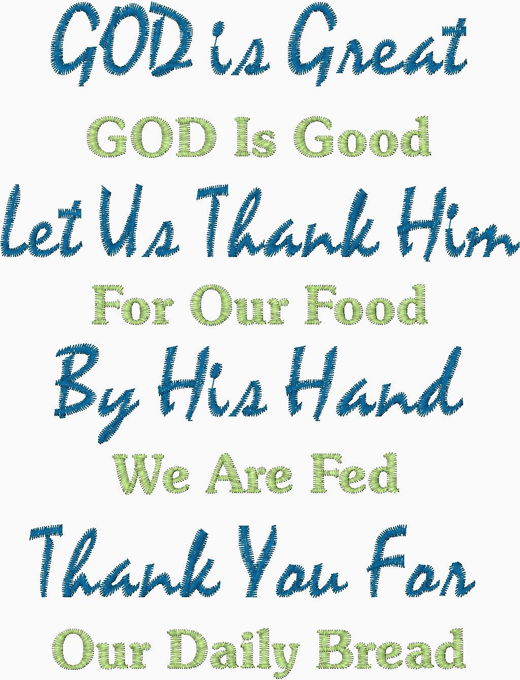 God is Great God is Good Let Us Thank Him for Our Food by His Hand We Are Fed Thank You for Our ...