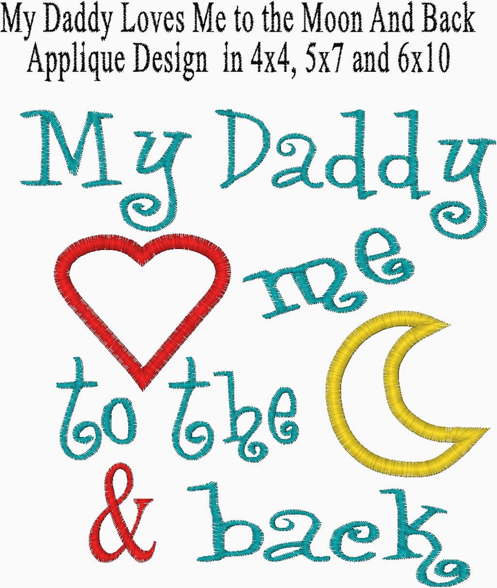 My Daddy Loves Me to the Moon and Back Applique Embroidery Design ...