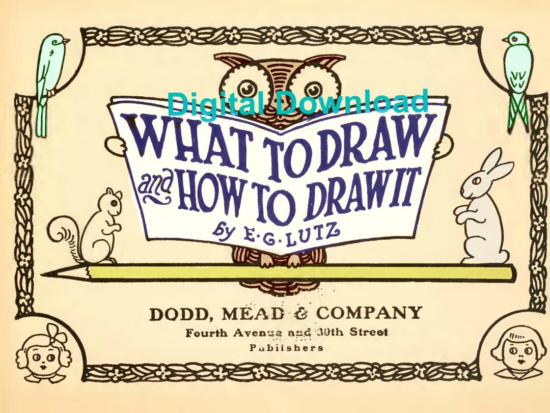 What to Draw and How to Draw It, Edwin G Lutz, Printable Book, Drawing ...