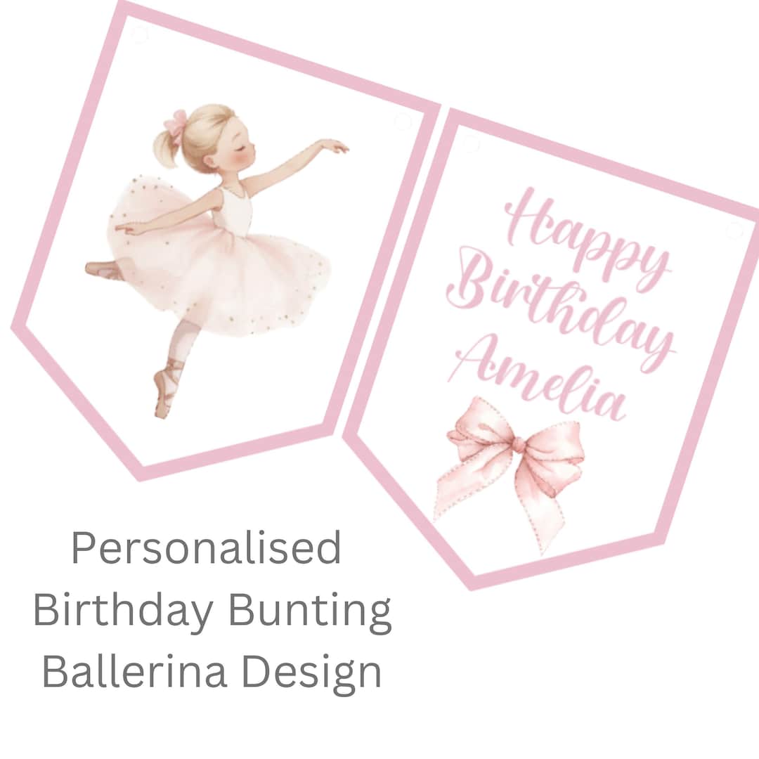 Personalised Ballerina Birthday Bunting, Happy Birthday Ballet Dancer ...