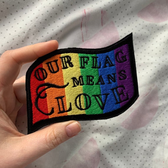 Rainbow Our Flag Means Love Iron on Patch Our Flag Means | Etsy