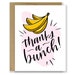 Printable Thank You Card, Thanks a Bunch, Thank You Card, Punny Thank ...