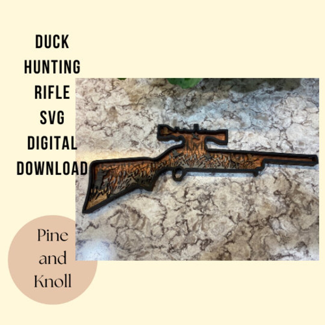 Duck Hunting Layered Rifle Digital File Digital Download Laser Cut File ...