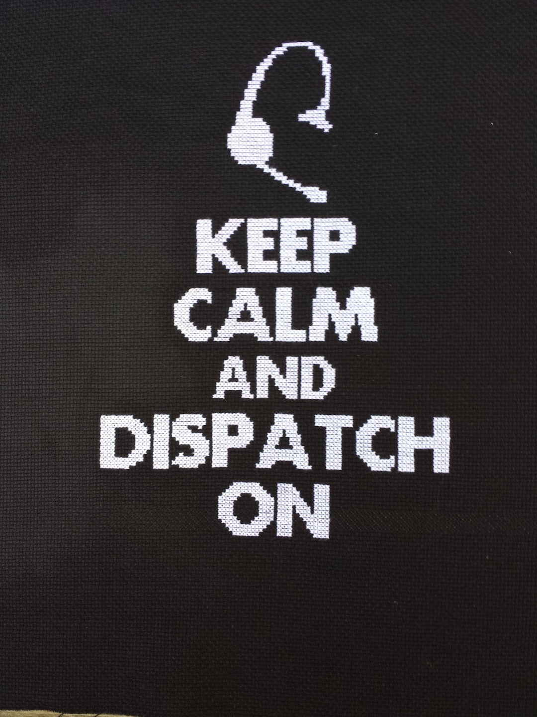 Keep Calm and Dispatch on Cross Stitch Pattern 911 Dispatcher - Etsy