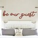 Guest Room Wall Decor Be Our Guest Room Decor Large Wood Sign Farmhouse ...