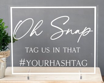 Oh Snap, Tag Us in That Social Media Sign, Add Your Custom Hashtag ...