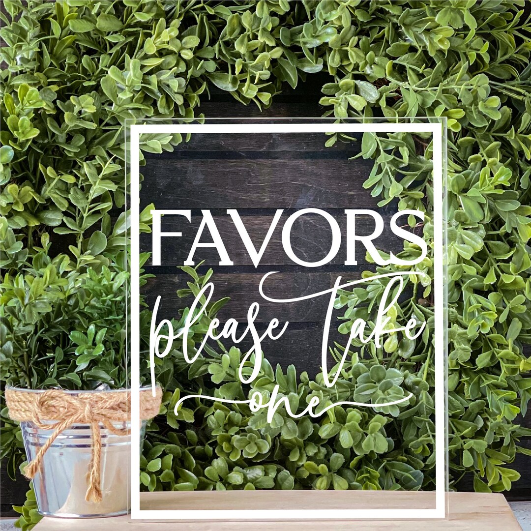 Favors Please Take One Acrylic Wedding Sign Bridal Shower Baby Shower ...