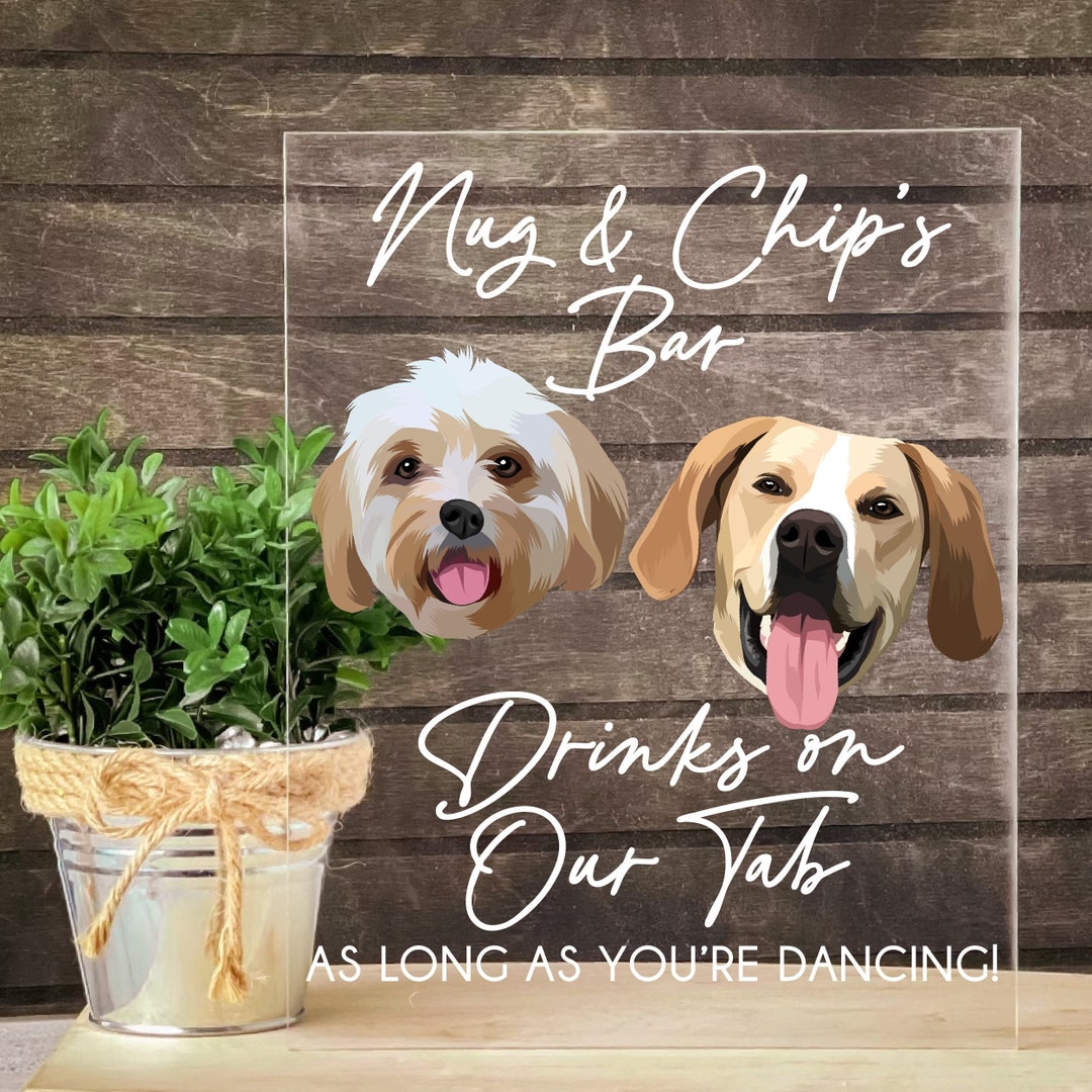 Pet Wedding Bar Sign, Open Bar, Acrylic Sign, Custom Dog Wedding Sign ...