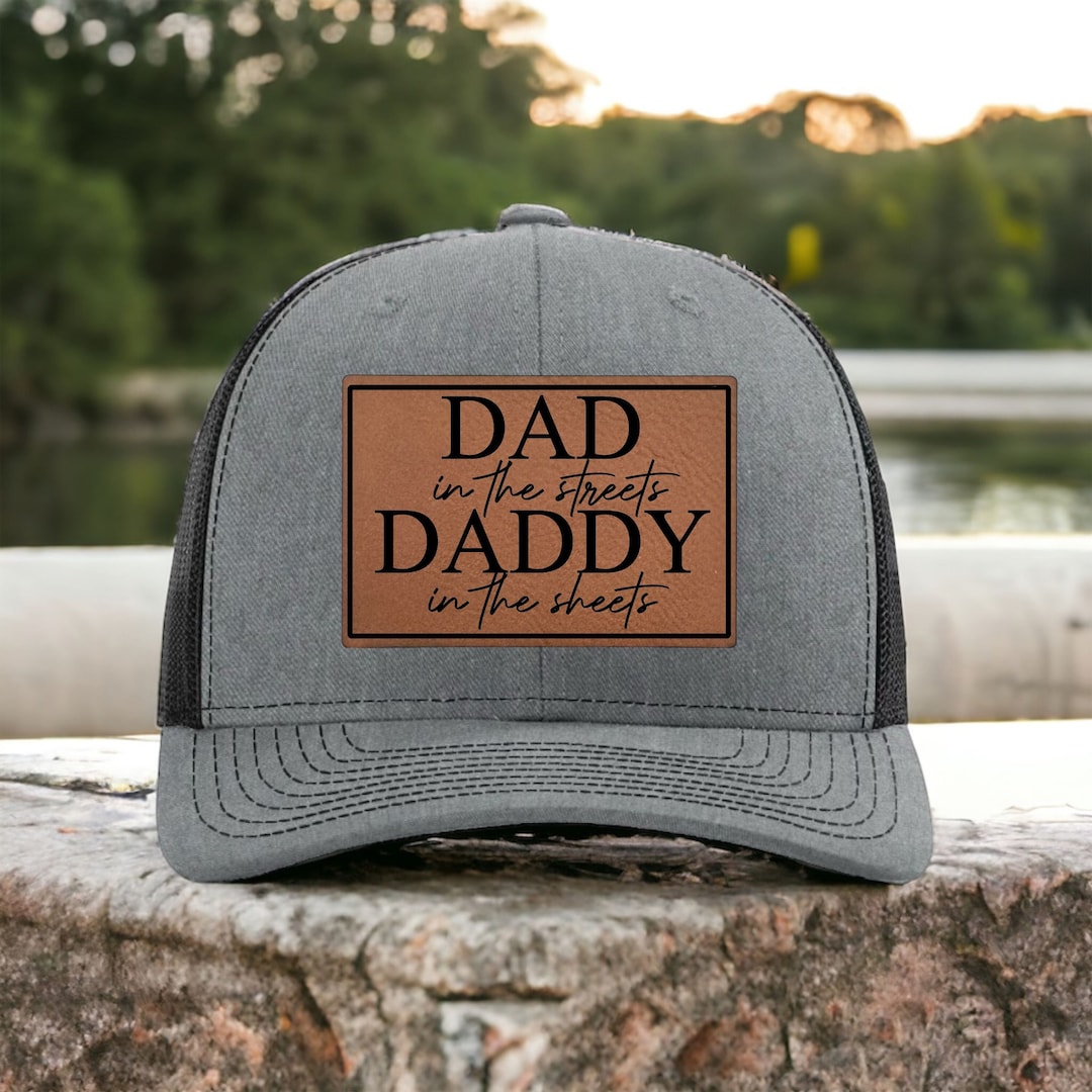 Dad in the Streets Daddy in the Sheets Hat - Fathers Day Gifts From ...
