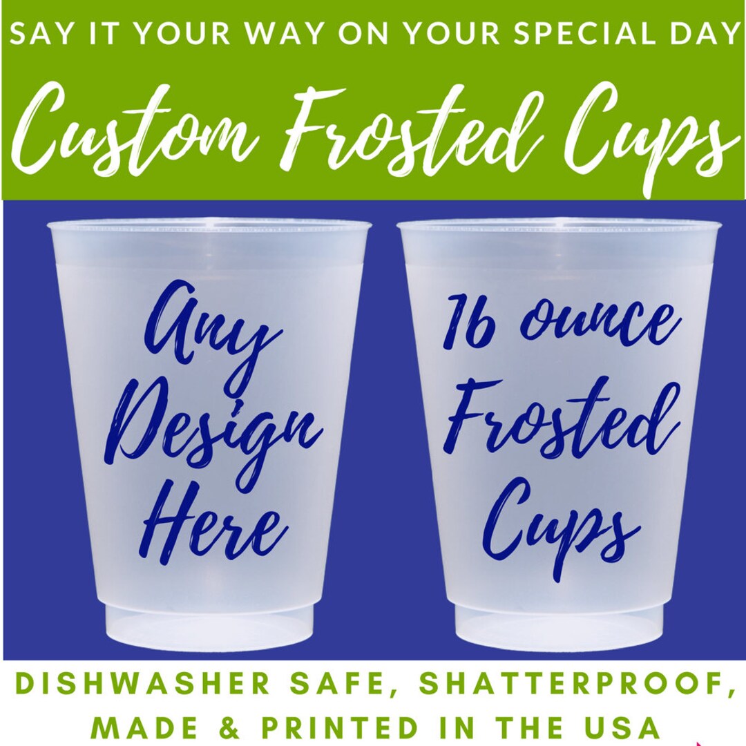 Shatterproof Cups, Frosted Cups, Wedding Cups, Personalized Cups ...