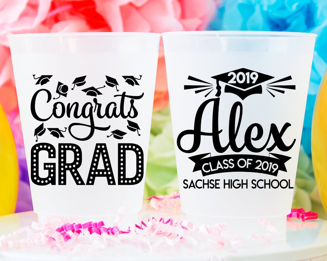 Graduation Cups, Custom Frost Flex Cups, Class of 2025, Congrats Grad ...