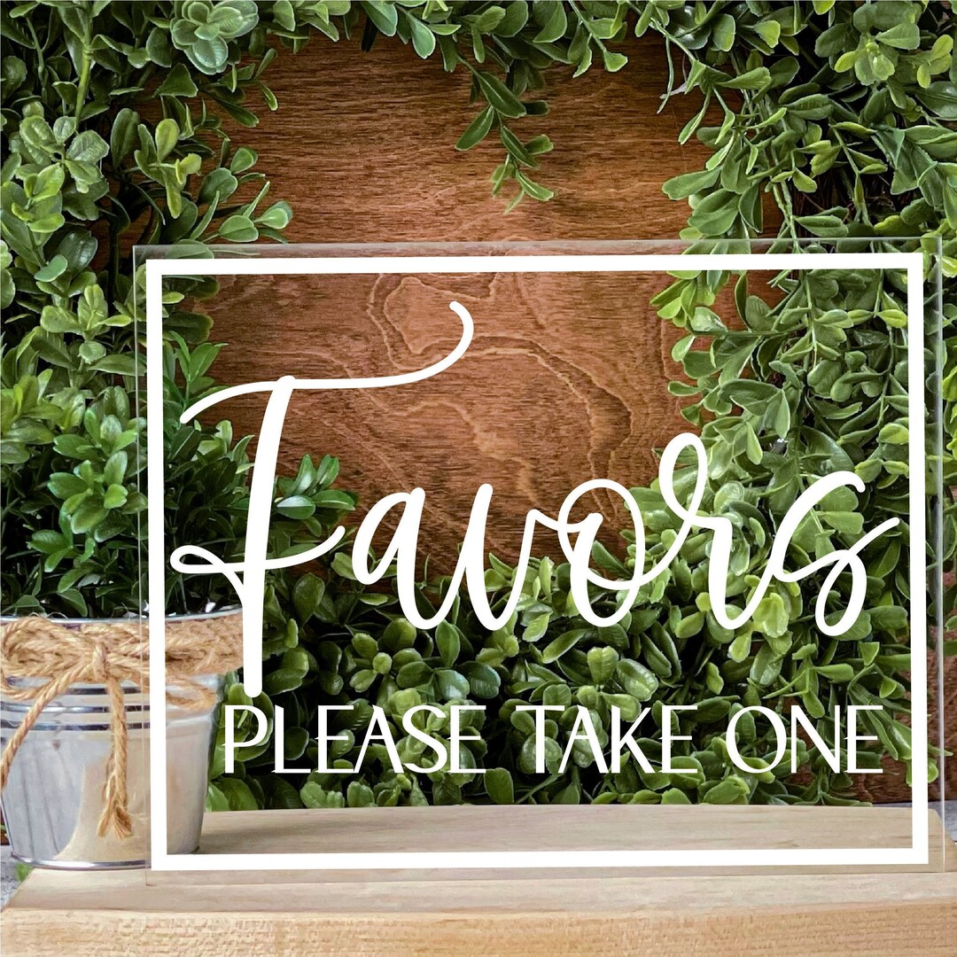 Favors Table Sign Acrylic Wedding Sign Birthday Party Bachelorette ...