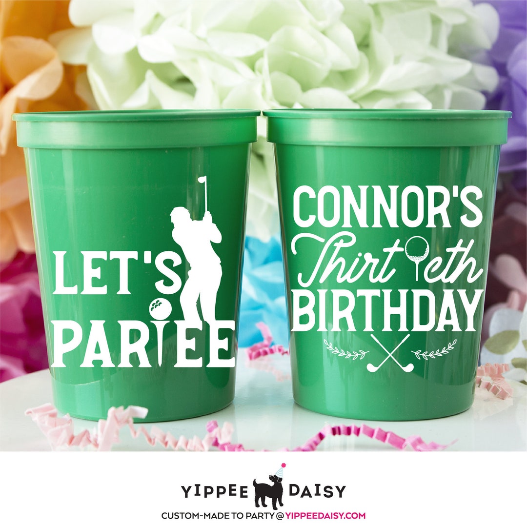Let's Partee, Personalized Birthday Cups, 30th Birthday Cups, Golf ...