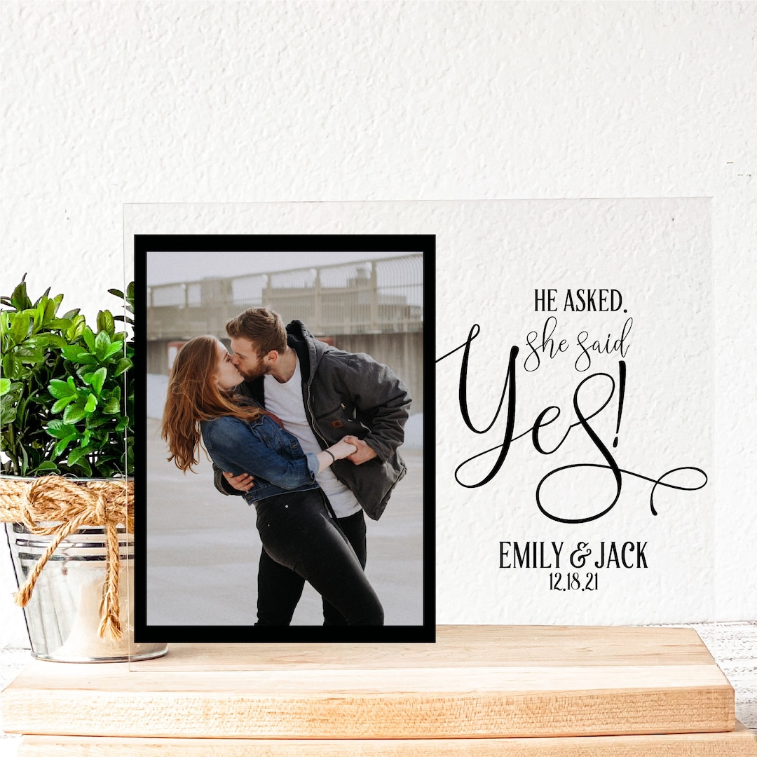 Personalized He Asked She Said Yes Photo Frame Plaque Engagement Gifts ...