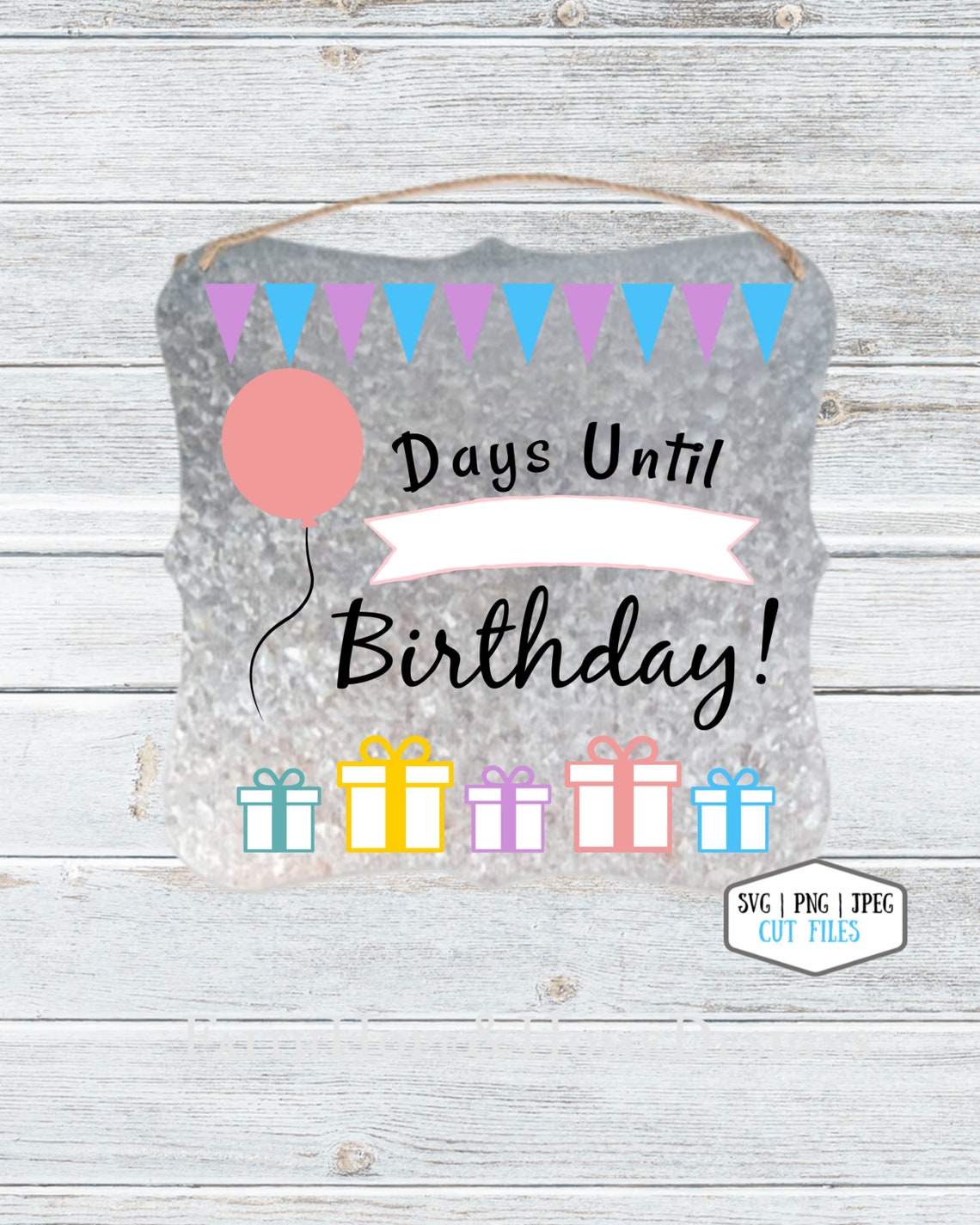 Days Until Birthday SVG PNG File for Cutting With Cricut Silhouette ...