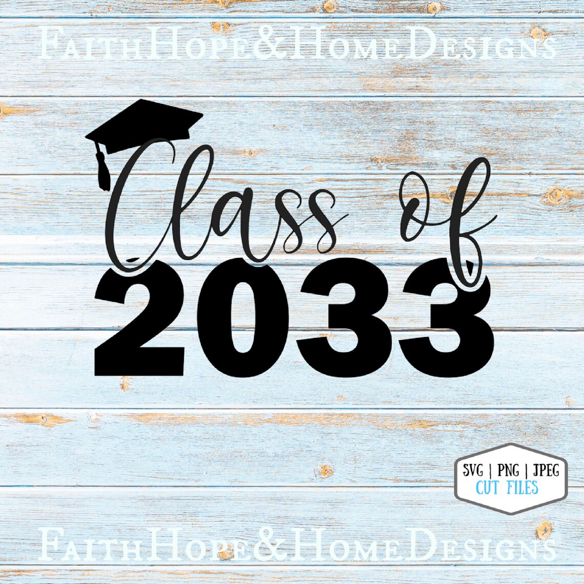 Class of 2033 SVG PNG File for Cutting With Cricut Silhouette ...
