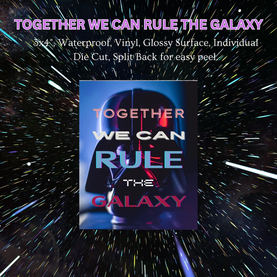 Star Wars Sticker – "together We Can Rule the Galaxy" | Waterproof ...