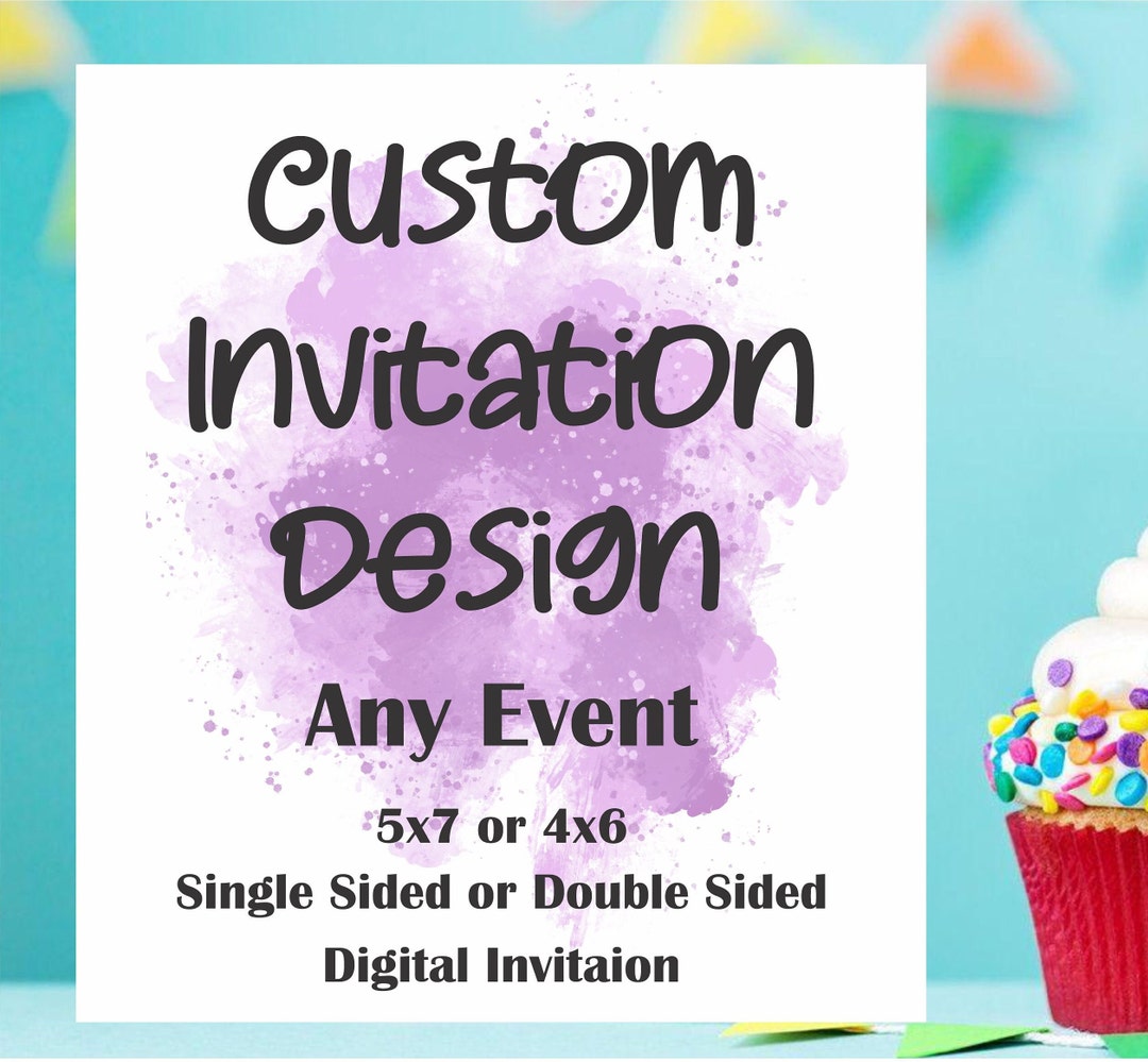 Custom Digital Invitation, Any Invitation You Want - Birthdays ...