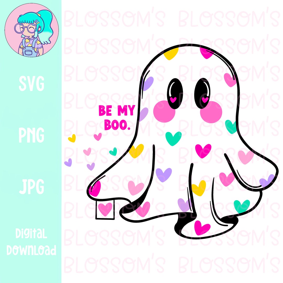 Be My Boo Png, Ghost Svg, Valentine Png, Love Svg, Svg Digital Download ...