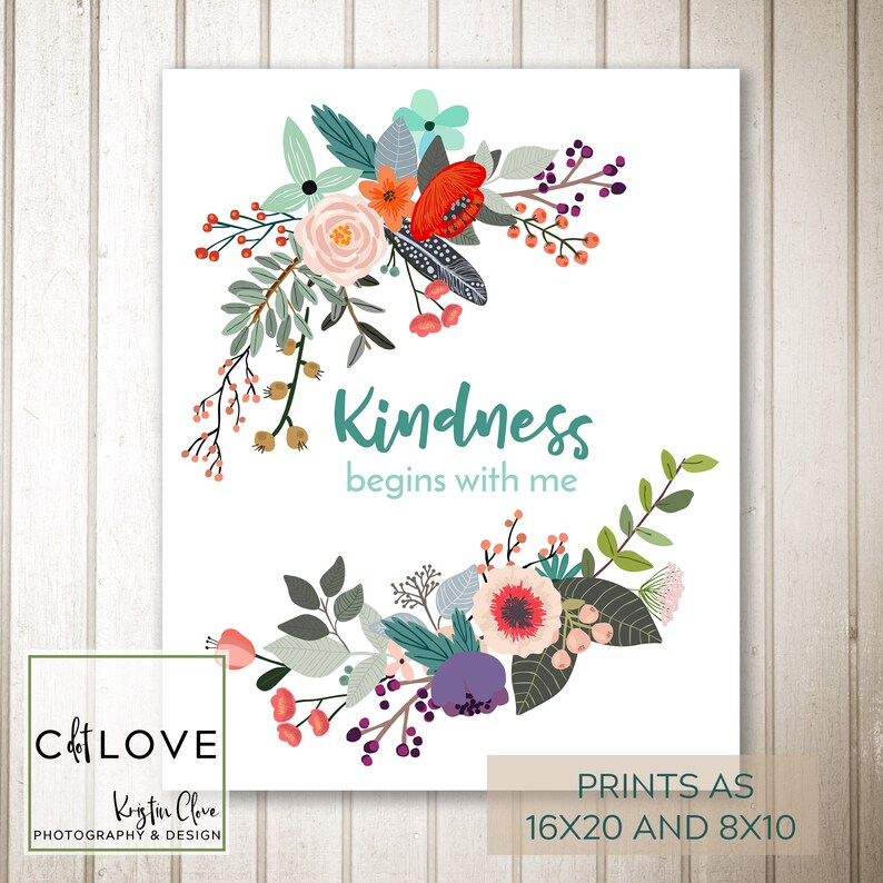 Kindness Begins With Me - INSTANT Download 16x20 and 8x10 Size - Etsy