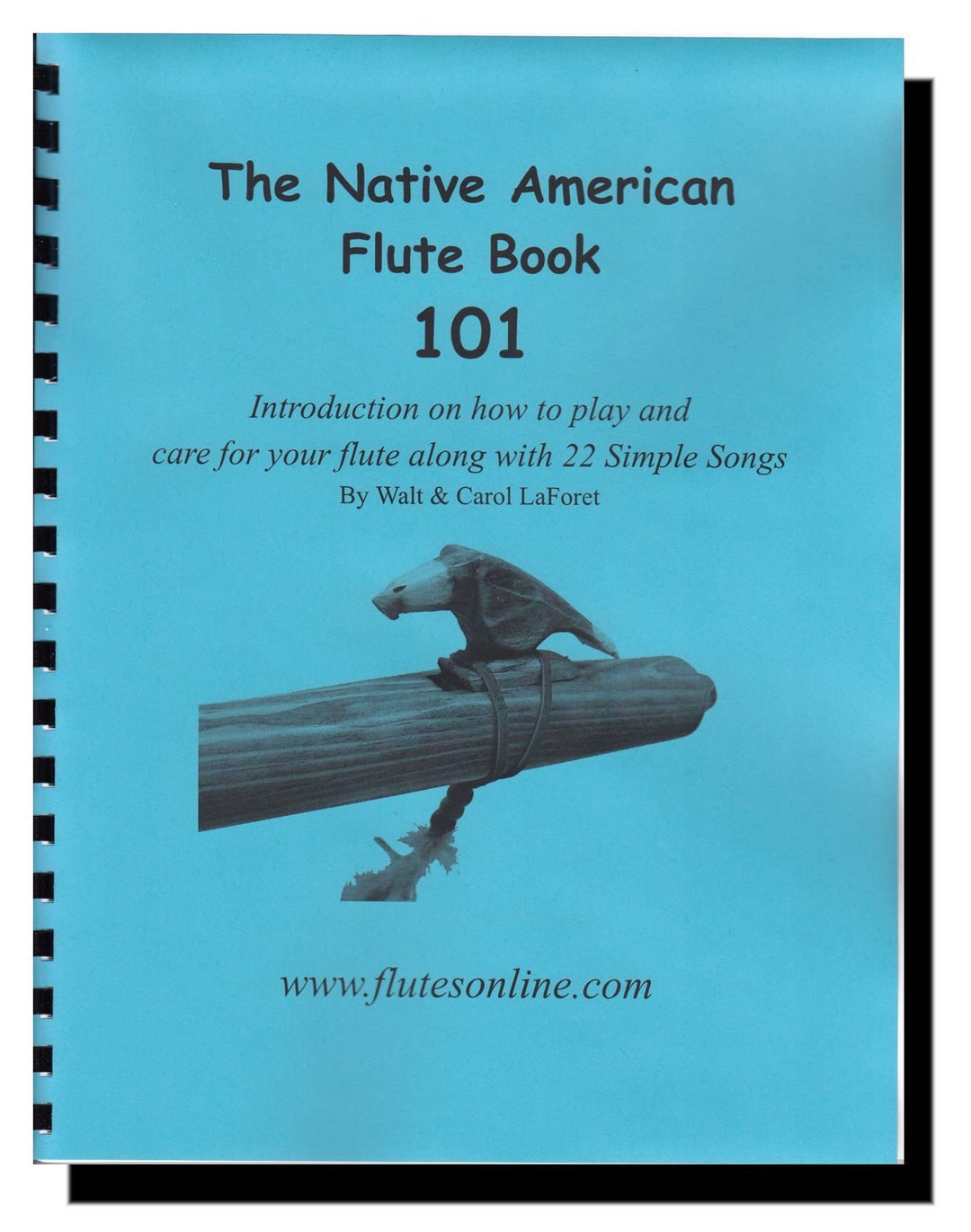 The Native American Flute Book 101 How to Play With 22 Songs Songbook ...