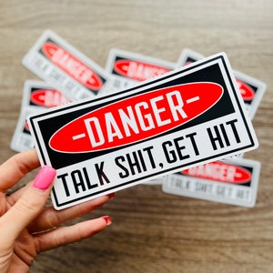 Danger - Talk Shit , Get Hit - Weatherproof Vinyl | Lineman Sticker ...