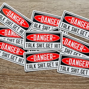 Danger - Talk Shit , Get Hit - Weatherproof Vinyl | Lineman Sticker ...