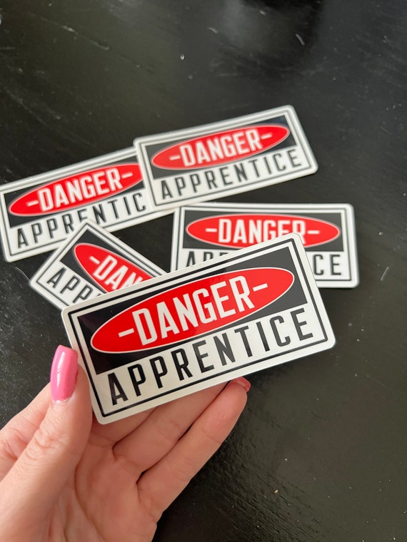 Danger Apprentice Sticker Weatherproof Vinyl Lineman - Etsy